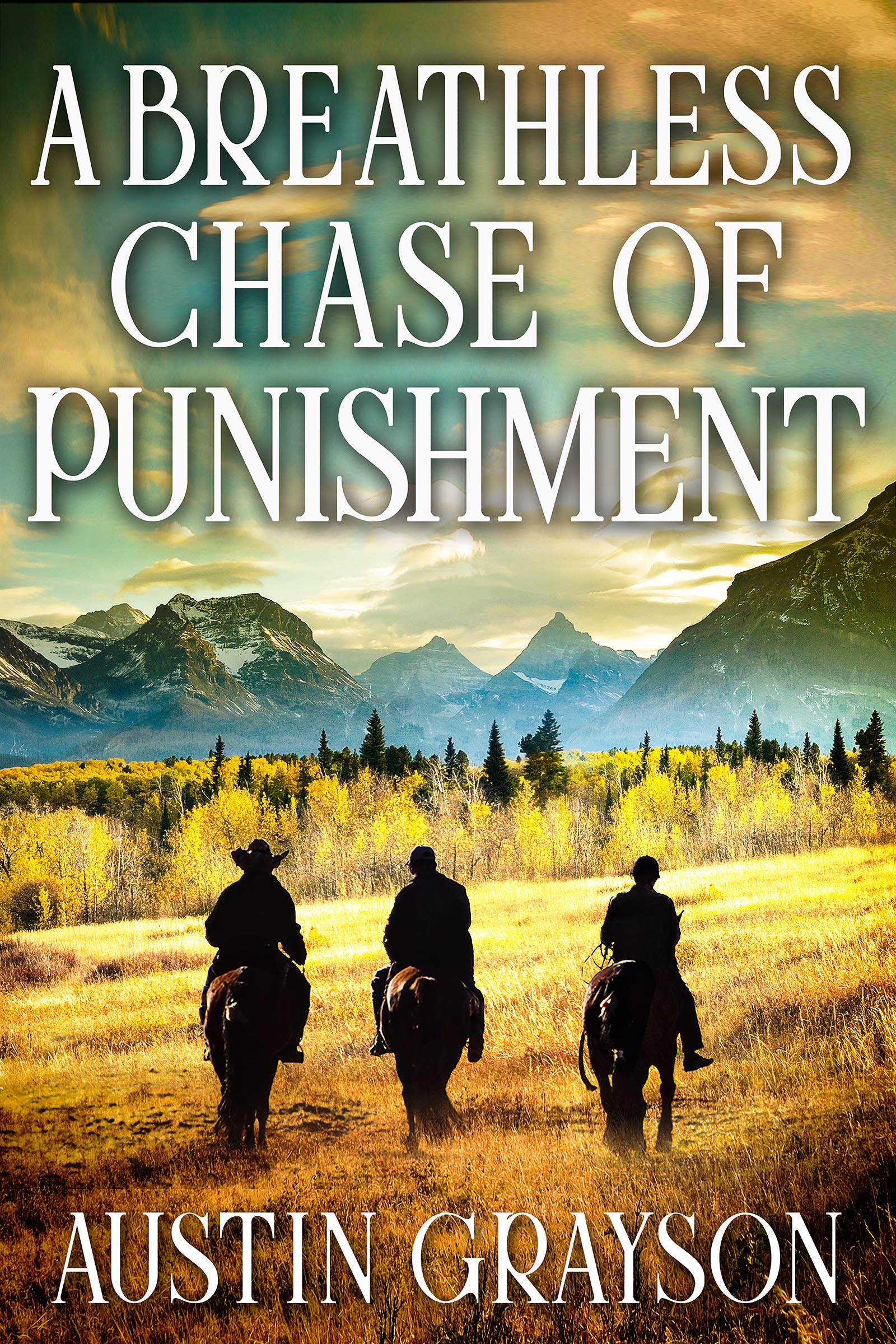 A Breathless Chase of Punishment by Austin Grayson | Goodreads