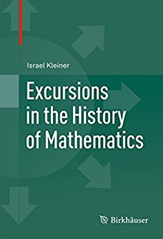 Excursions in the History of Mathematics by Israel Kleiner | Goodreads