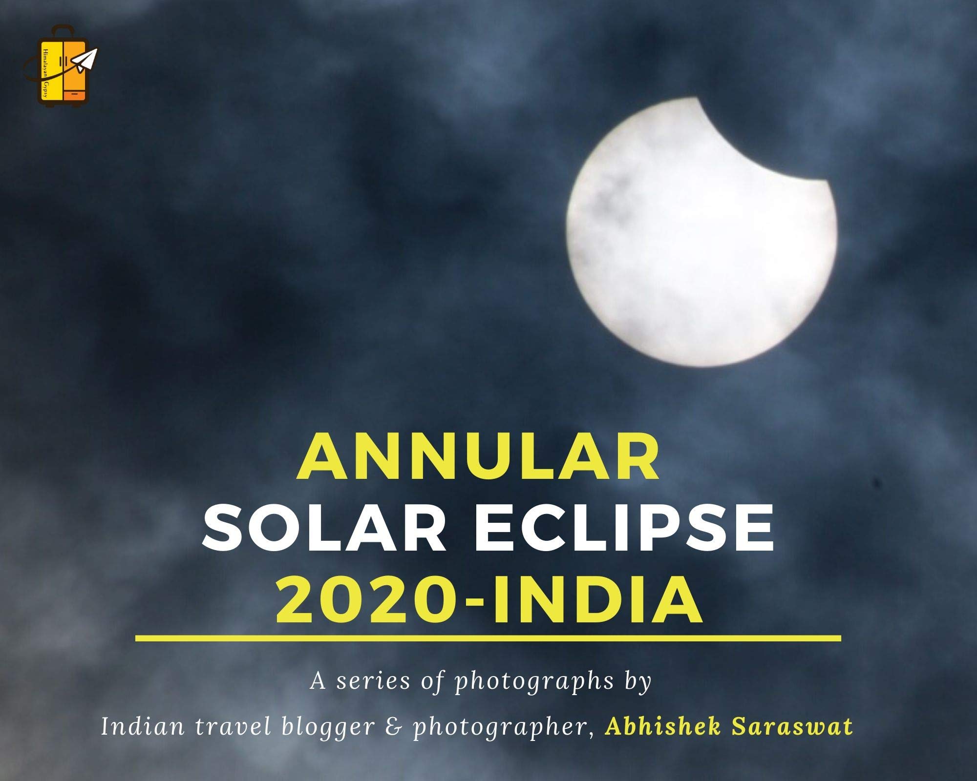 Annular Solar Eclipse 2020-India: The Ring Of Fire by Abhishek Saraswat ...
