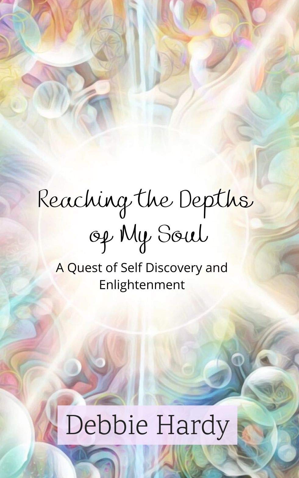 Reaching the Depths of My Soul: A Quest of Self Discovery and ...