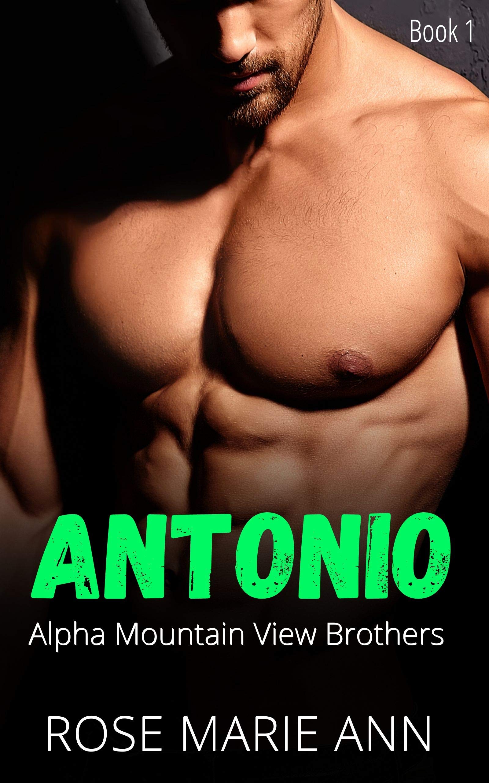 Antonio - Alpha Mountain View Brothers (Book 1): Alpha male romance and beautiful curvy woman by ...
