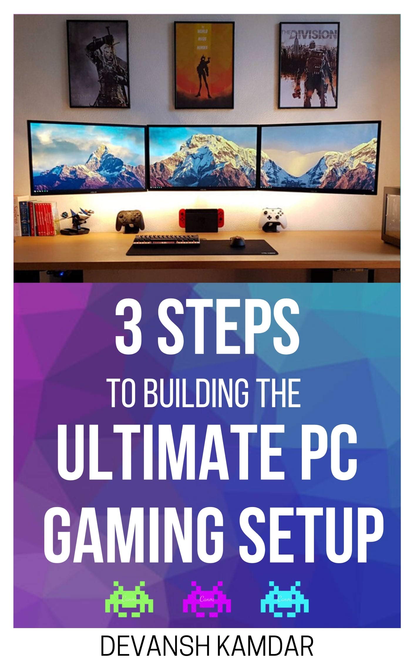 3 Steps to Building the Ultimate PC Gaming Setup by Devansh Kamdar ...