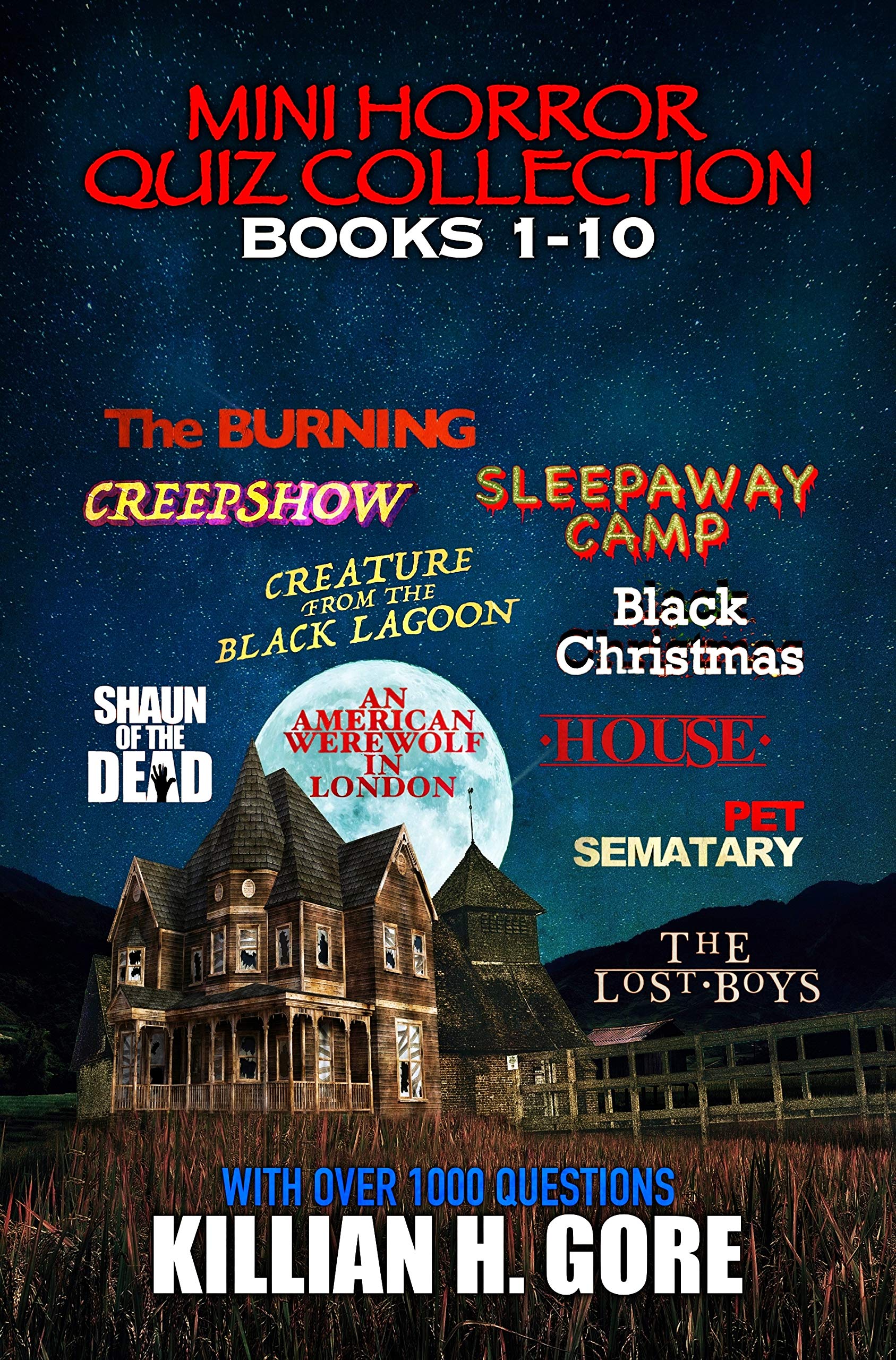 Mini Horror Quiz Collection: Books 1-10 by Killian H. Gore | Goodreads