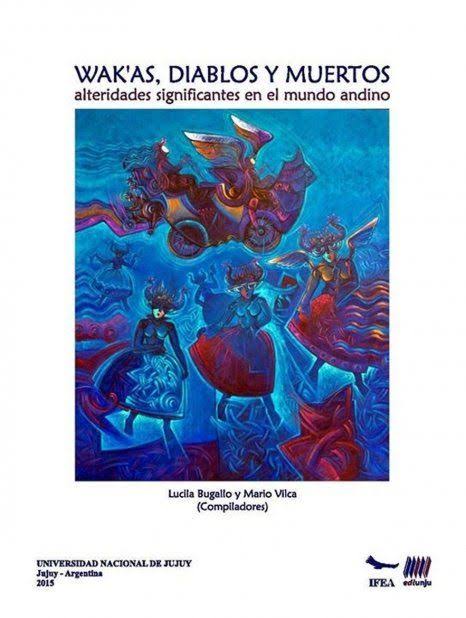 Wakas, Diablos y Muertos by Lucila Bugallo | Goodreads