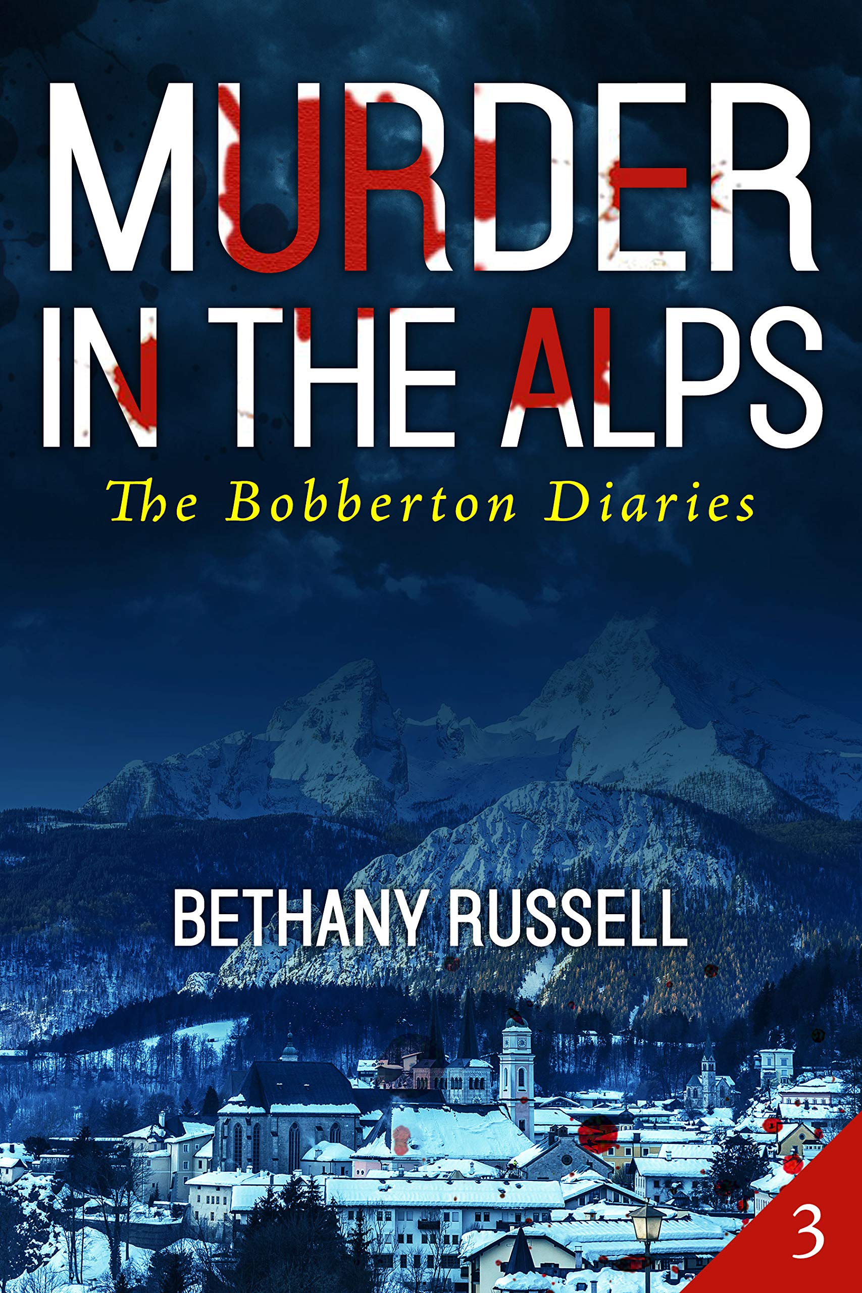 Murder in the Alps (Bobberton Diaries #3) by Bethany Russell | Goodreads
