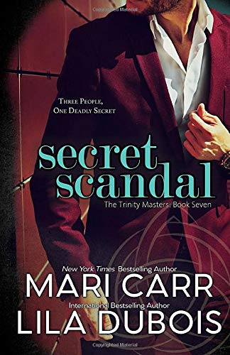 Secret Scandal (Trinity Masters) by Mari Carr | Goodreads