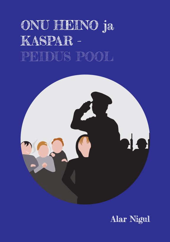 Onu Heino ja Kaspar - peidus pool by Alar Nigul | Goodreads