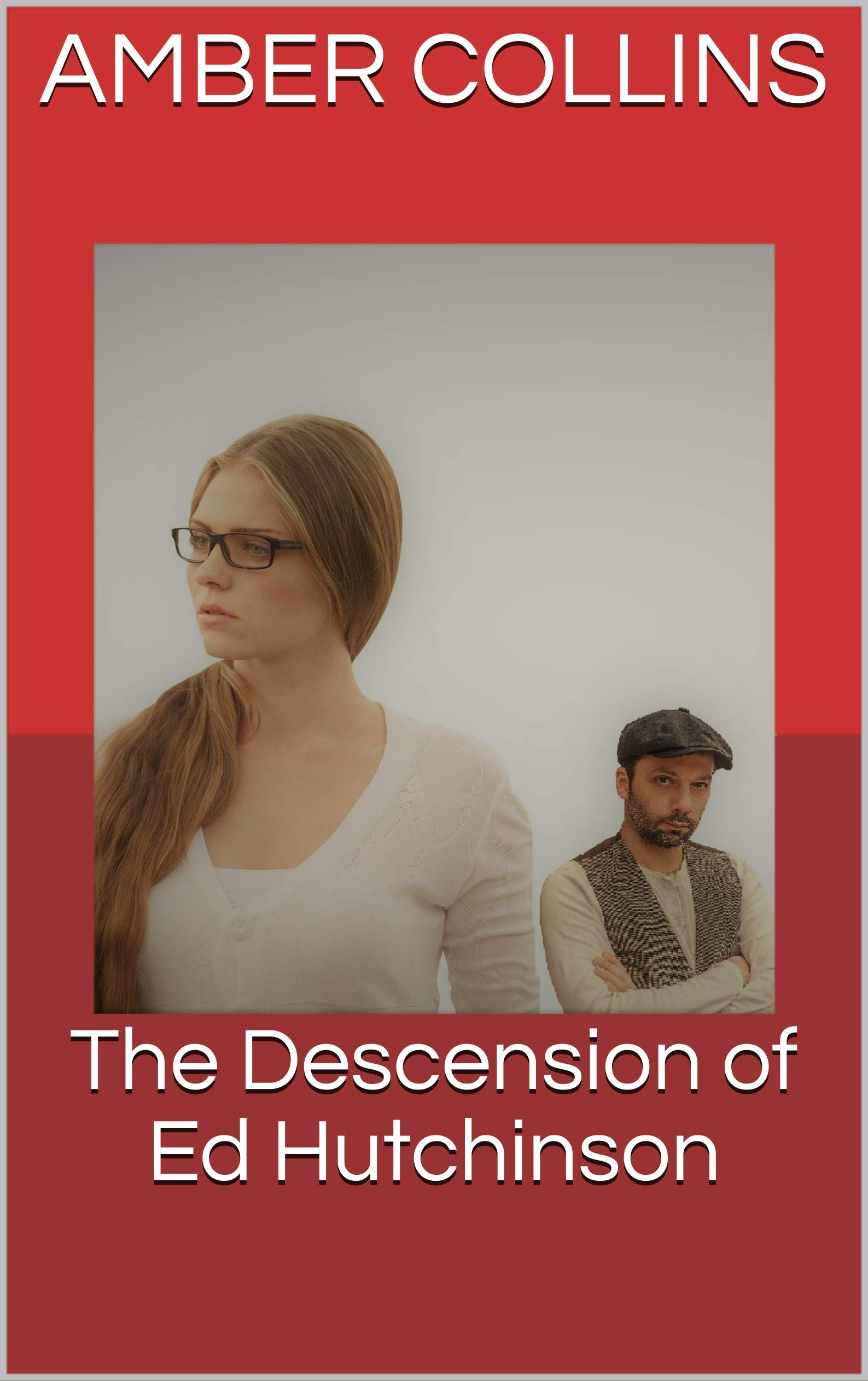 The Descension of Ed Hutchinson by Amber Collins | Goodreads