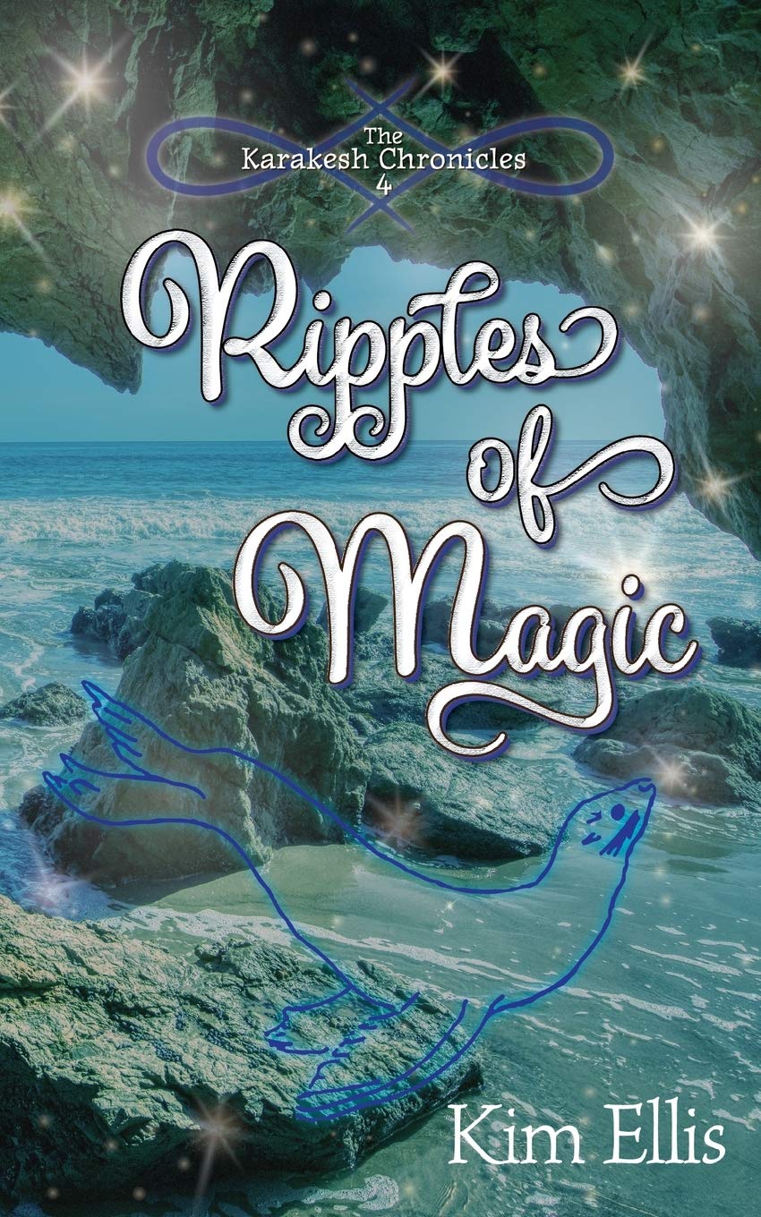 Ripples of Magic (The Karakesh Chronicles) by Kim Ellis | Goodreads
