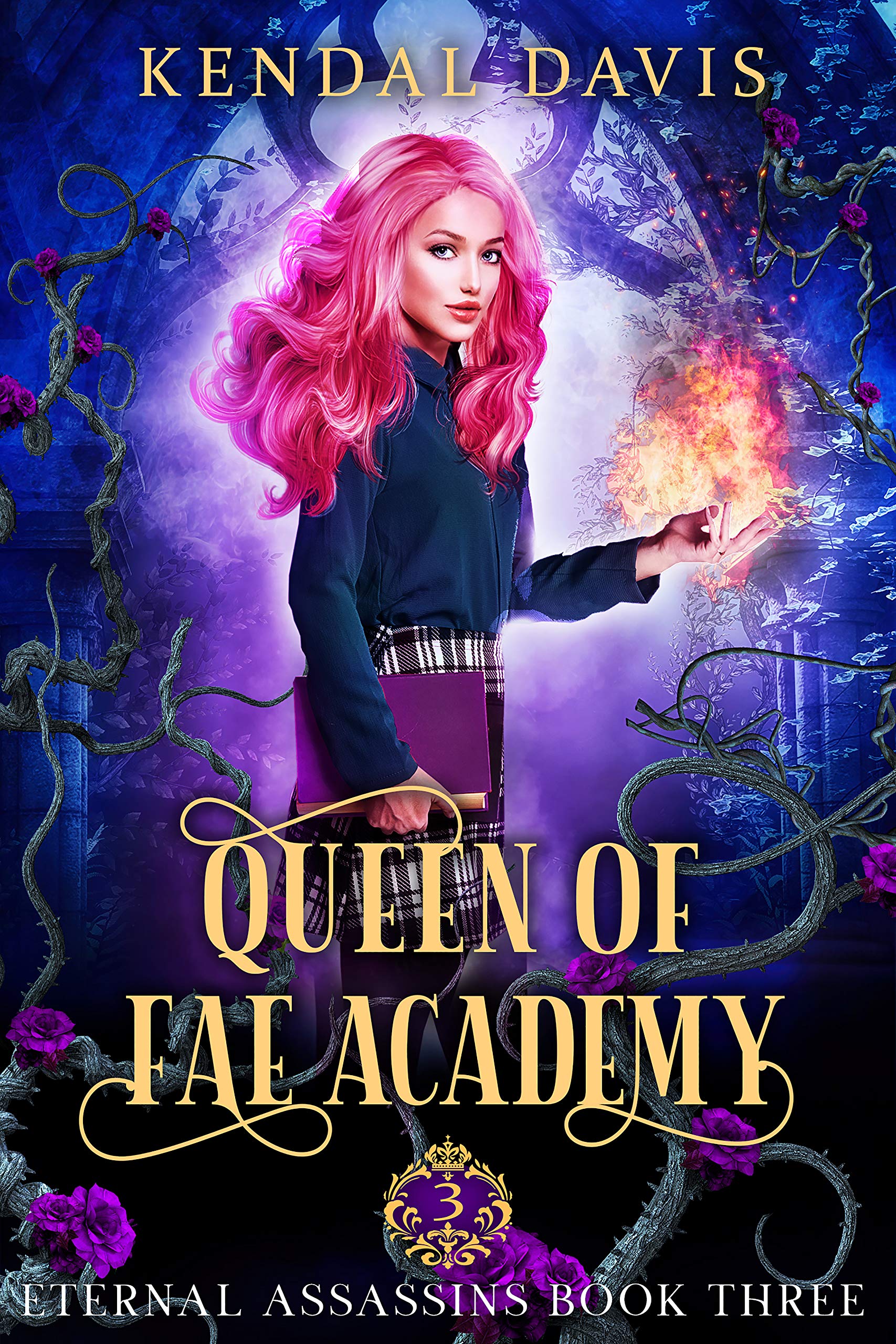 Queen of Fae Academy (Eternal Assassins, #3) by Kendal Davis | Goodreads