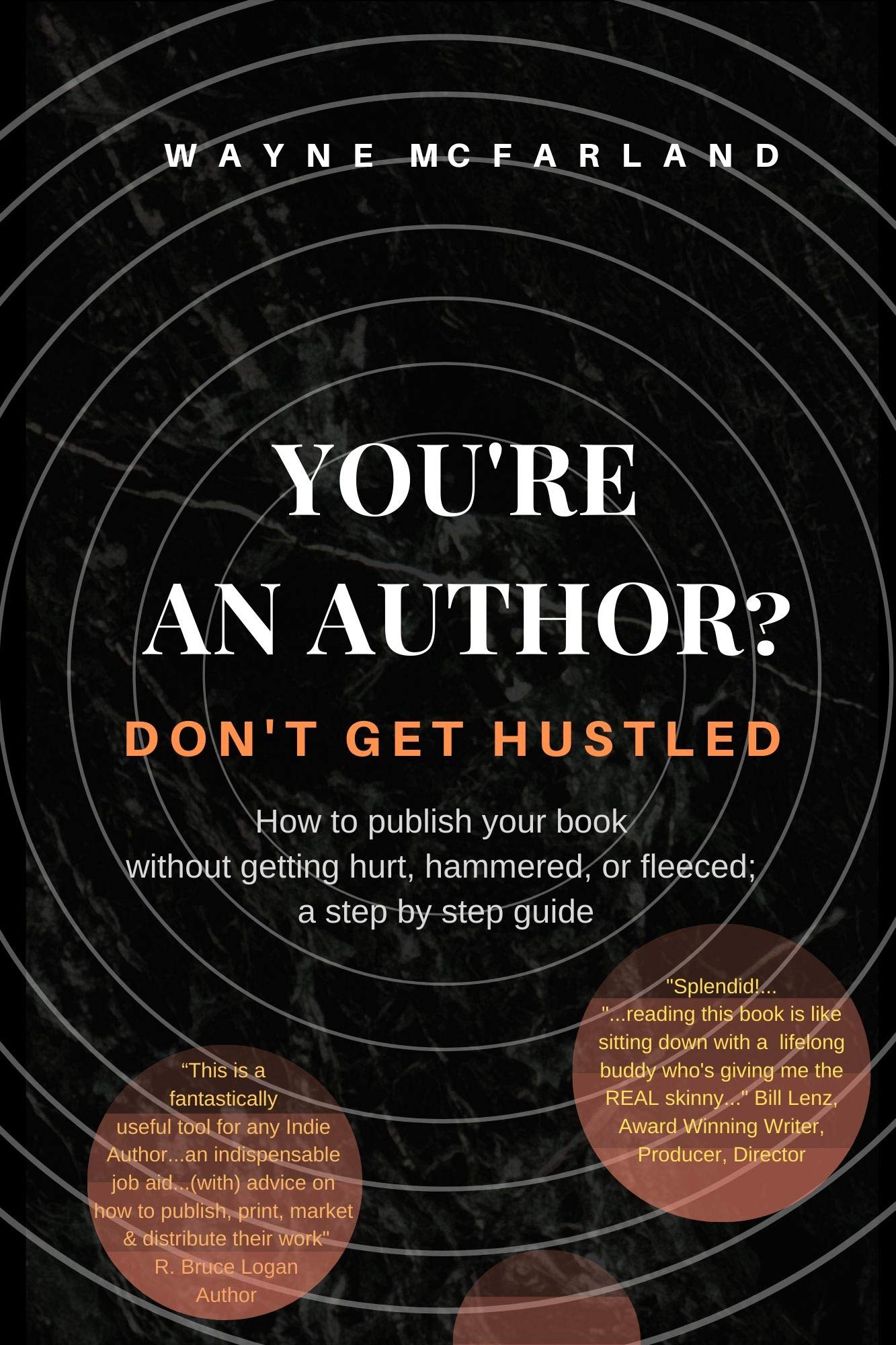 You're An Author? Don't Get Hustled.: How to Publish your book without ...