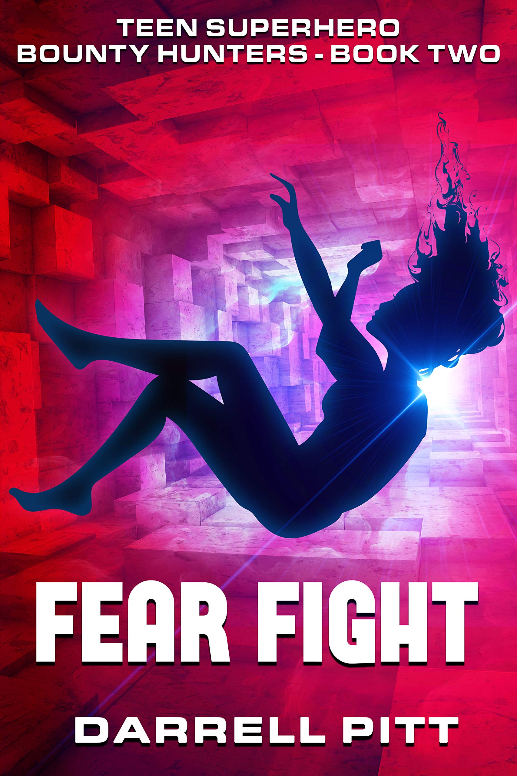 Fear Fight: A Teenage Superhero Novel by Darrell Pitt | Goodreads