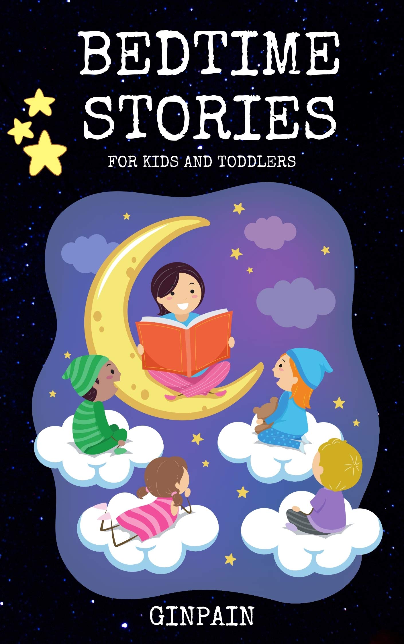 Bedtime Stories For Kids and Toddlers : A Unique children’s short ...
