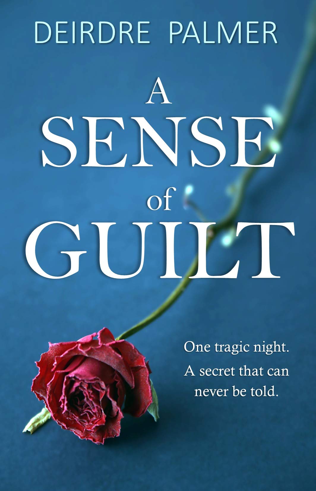 A Sense of Guilt by Deirdre Palmer | Goodreads