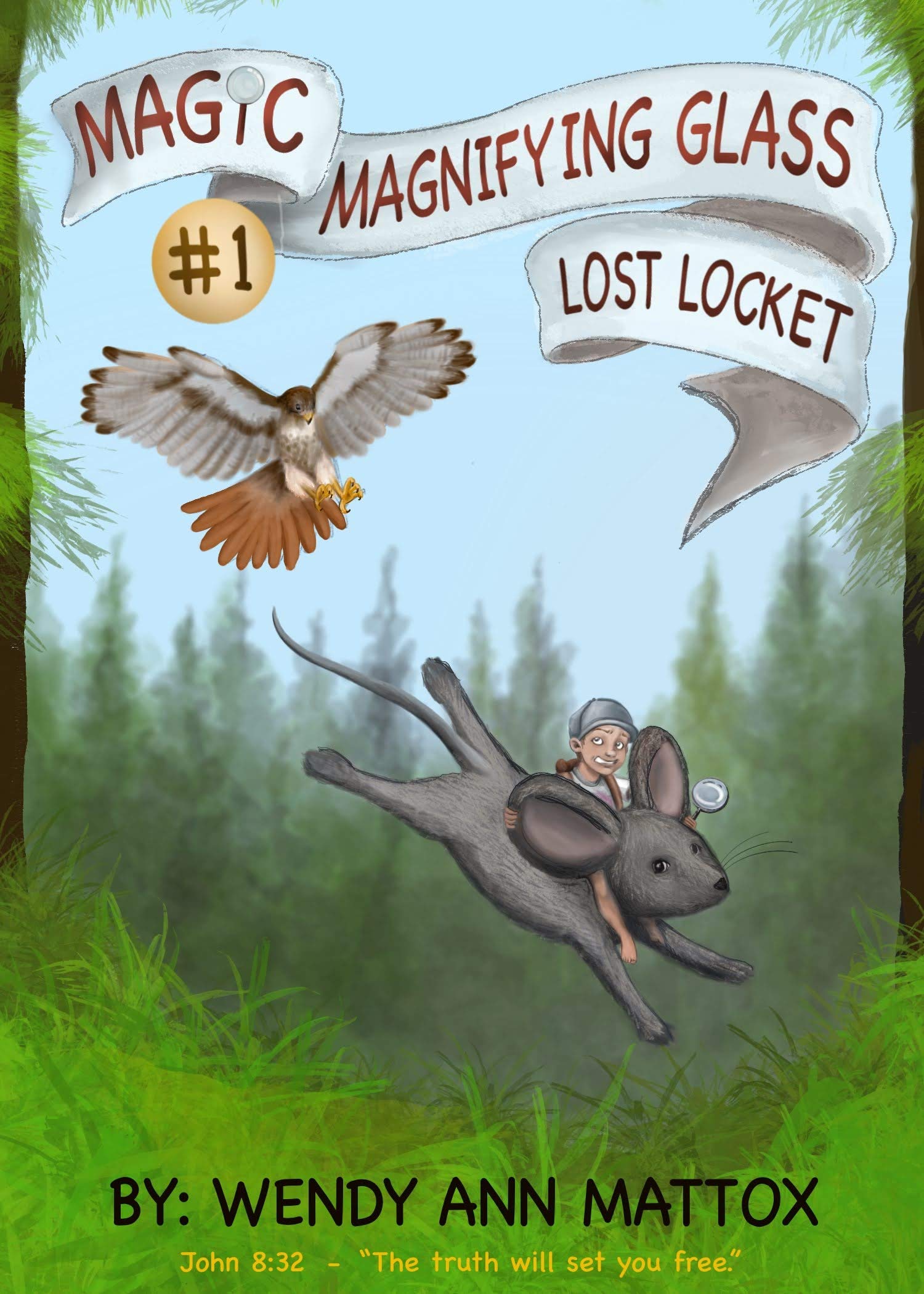 Lost Locket (Magic Magnifying Glass Book 1) by Wendy Ann Mattox | Goodreads