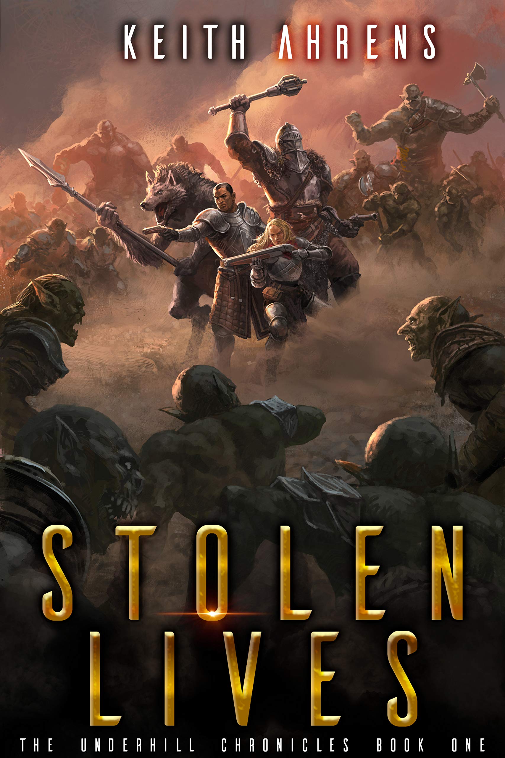 Stolen Lives (The Underhill Chronicles, #1) by Keith Ahrens | Goodreads