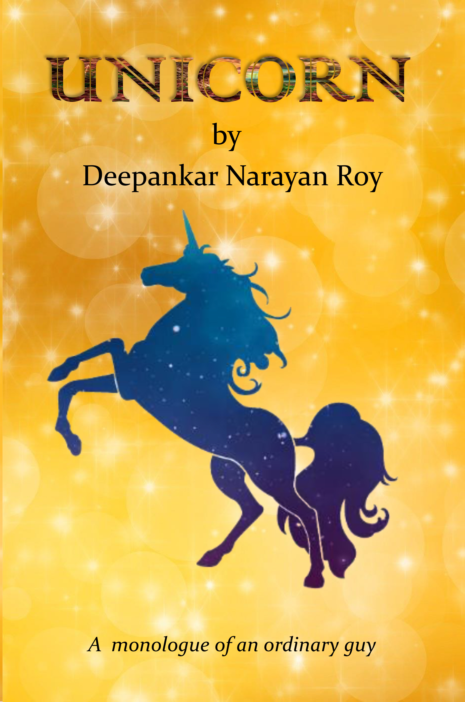 UNICORN by Deepankar Narayan Roy | Goodreads