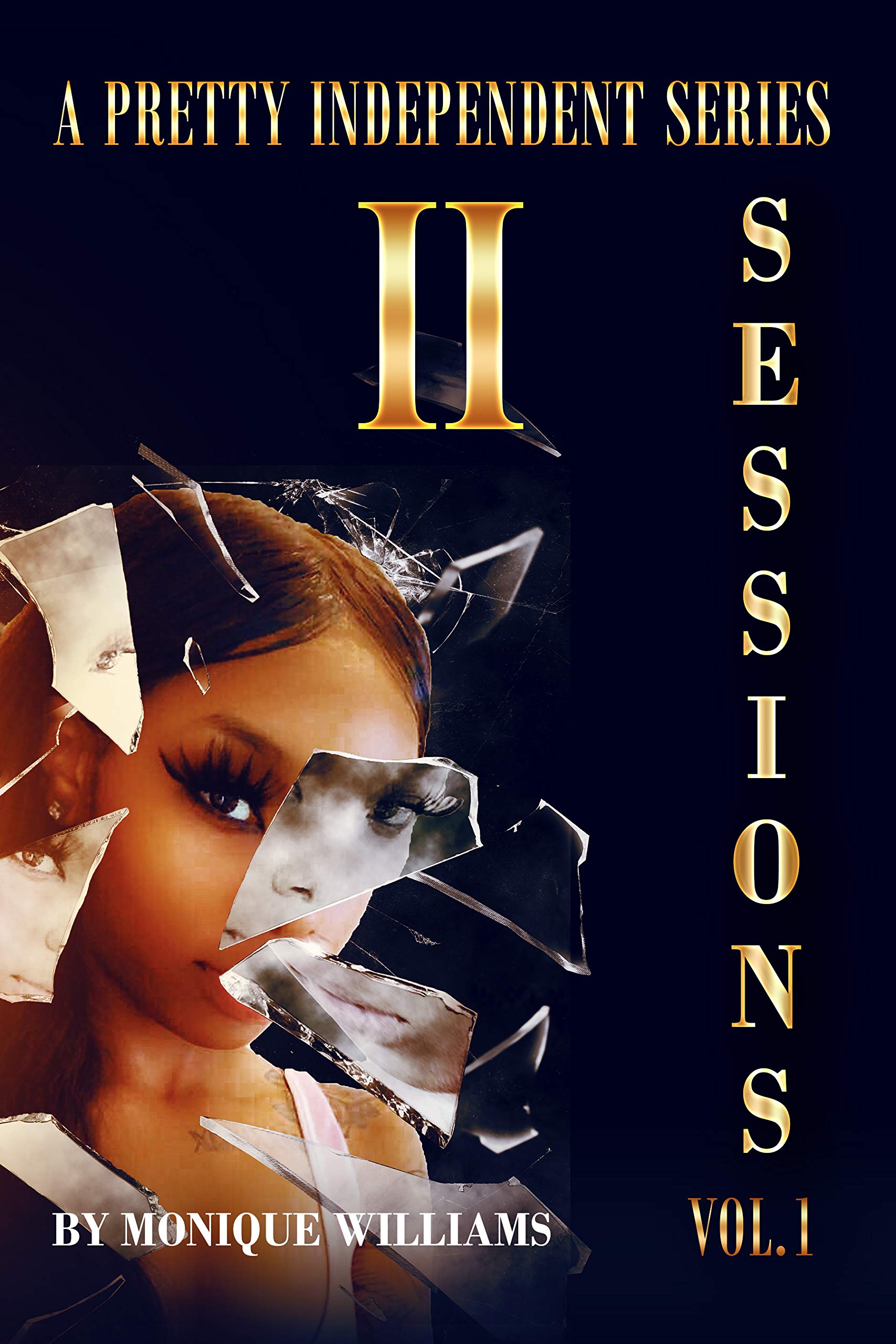 Sessions Vol I: Part II by Monique Williams | Goodreads