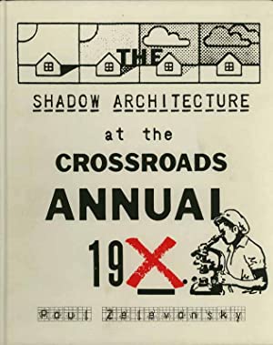 Shadow Architecture at the Crossroads Annual 19X by Paul Zelevansky ...