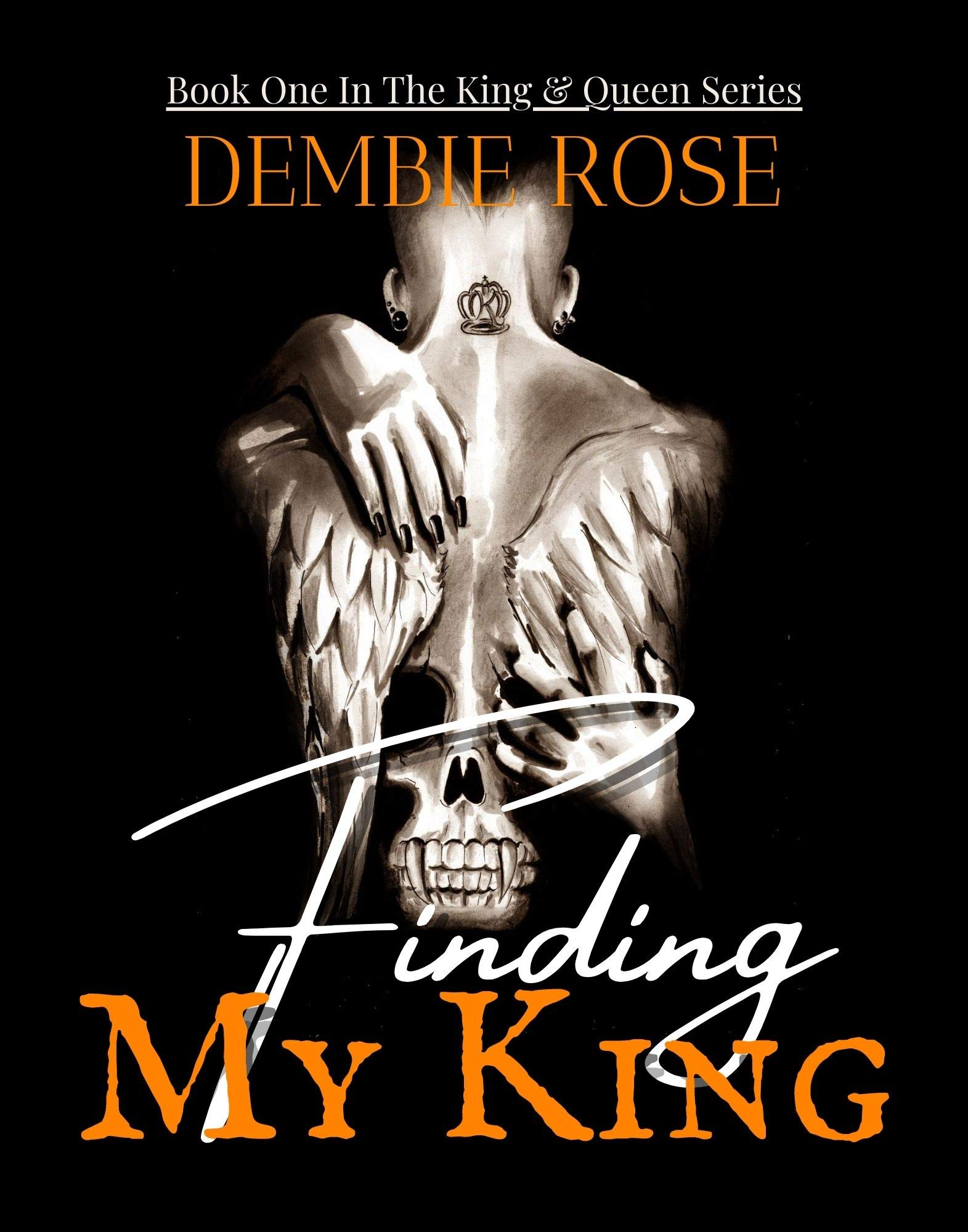Finding My King (King & Queen) by Dembie Rose | Goodreads
