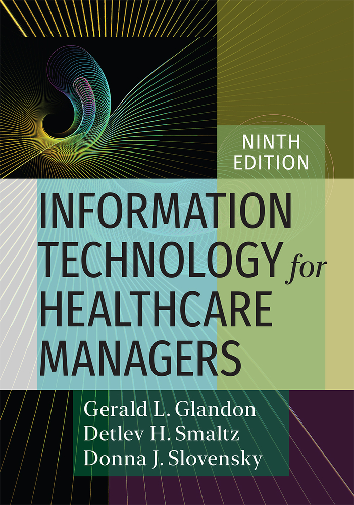 Information Technology for Healthcare Managers, Ninth edition by Gerald ...
