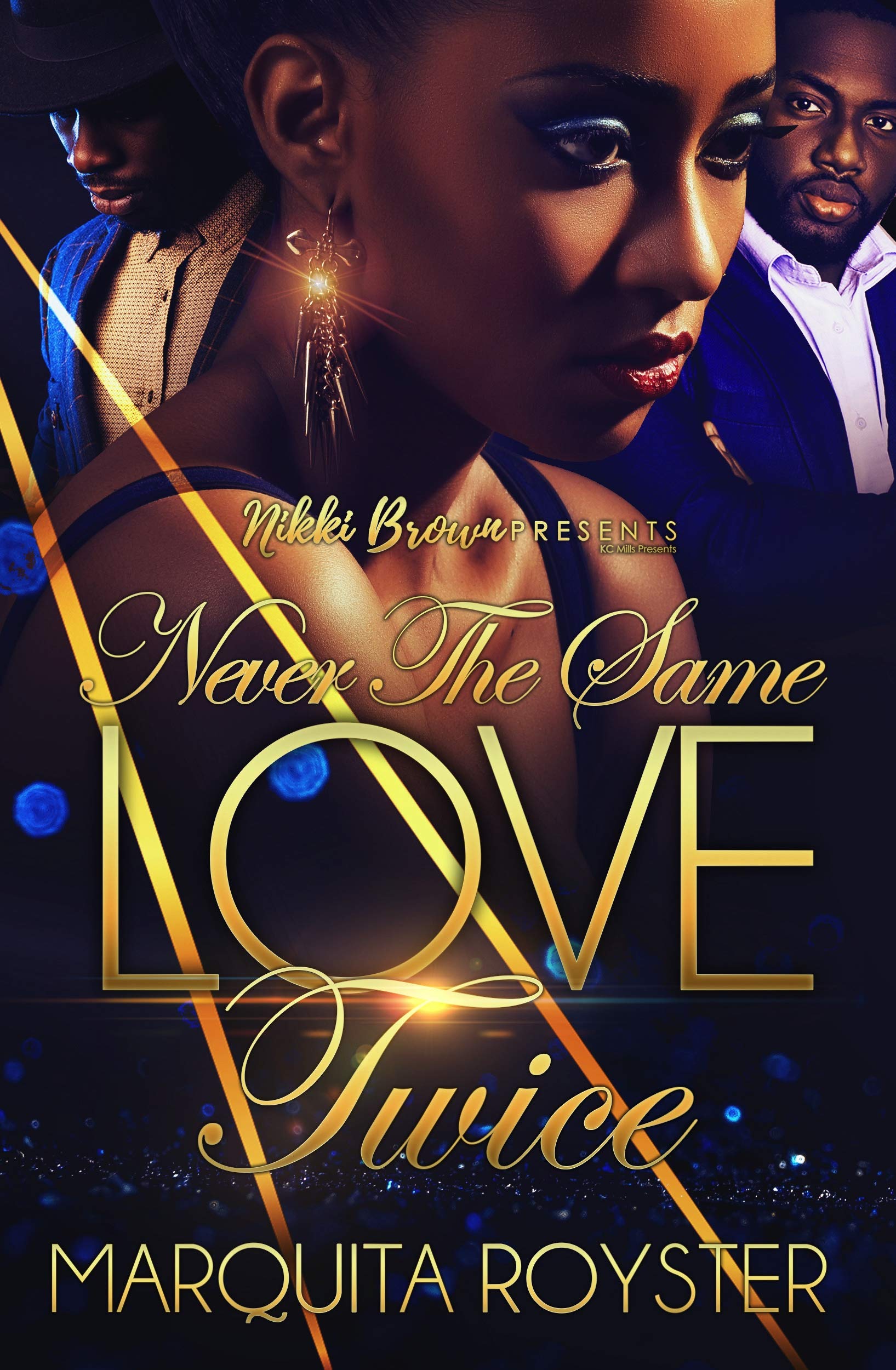 Never The Same Love Twice by Marquita Royster | Goodreads