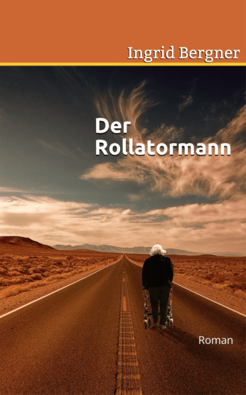 Der Rollatormann by Ingrid Bergner | Goodreads