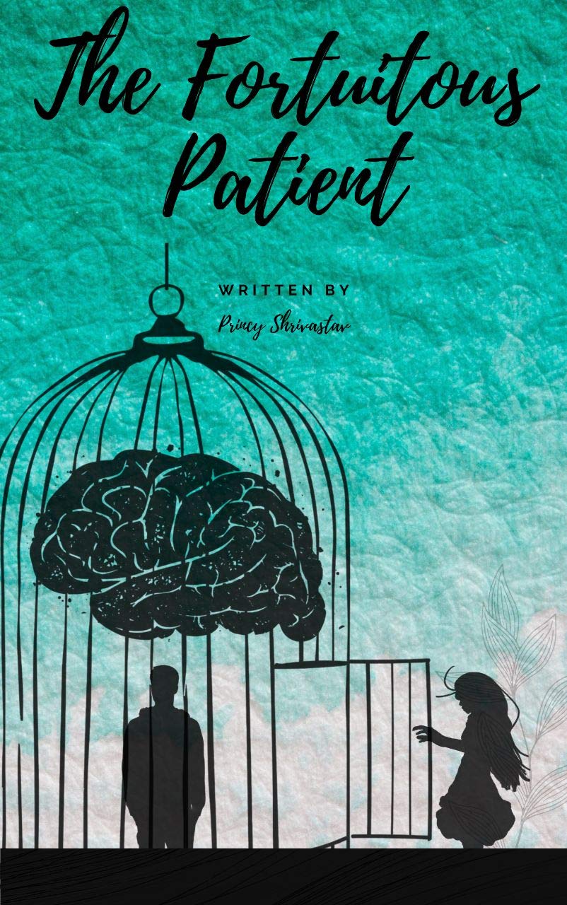 The Fortuitous Patient by Princy Shrivastav | Goodreads