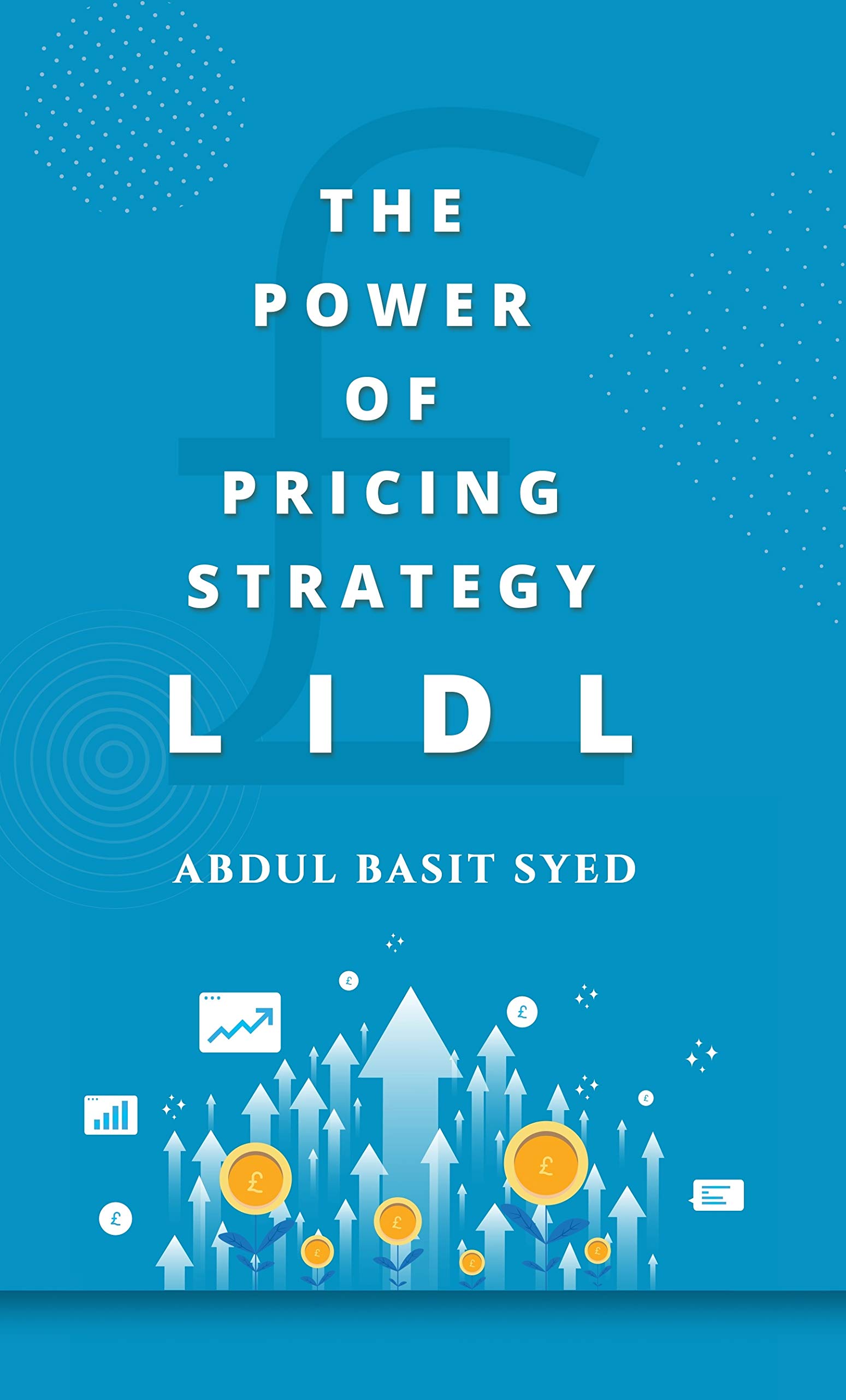 THE POWER OF PRICING STRATEGY LIDL by ABDUL BASIT SYED | Goodreads