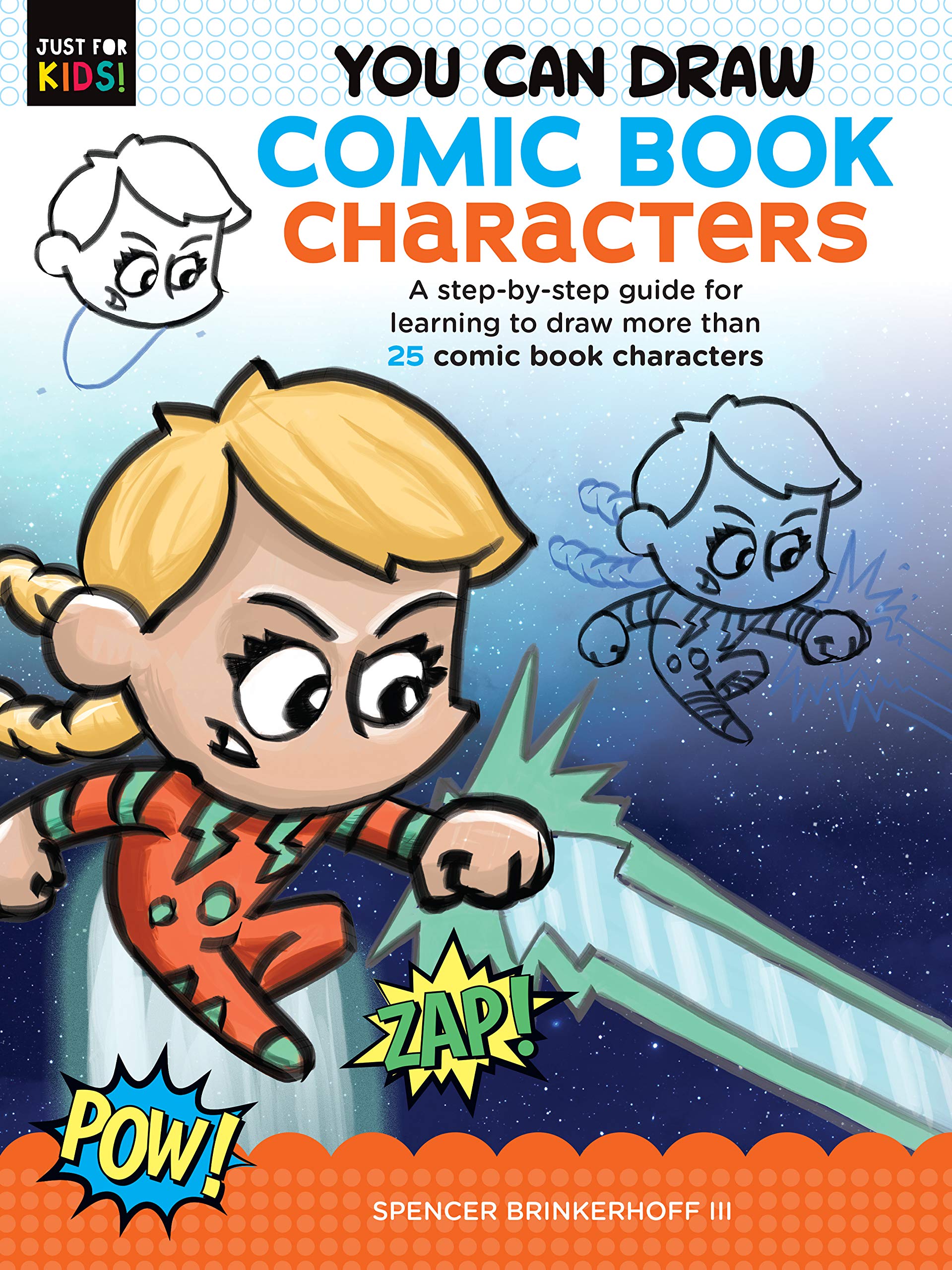 You Can Draw Comic Book Characters: A step-by-step guide for learning ...