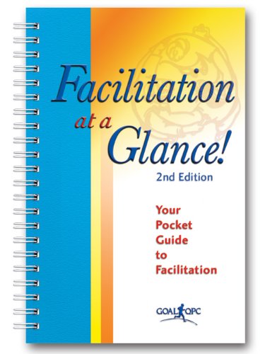 Facilitation at a Glance! (Memory Jogger Series) by Ingrid Bens | Goodreads