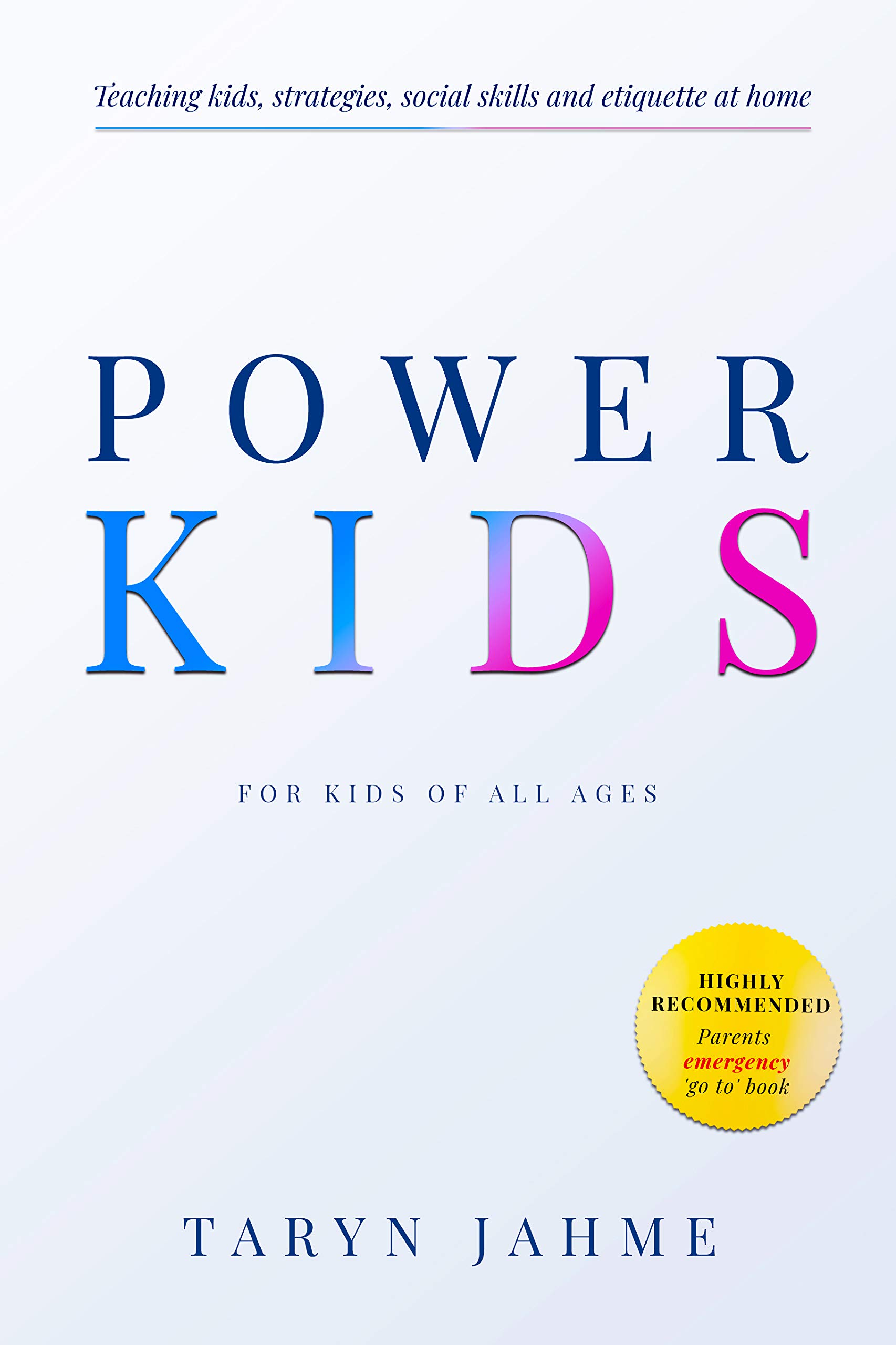 POWER KIDS: Teach Your Kids Etiquette, Manners, & Life Skills In The ...
