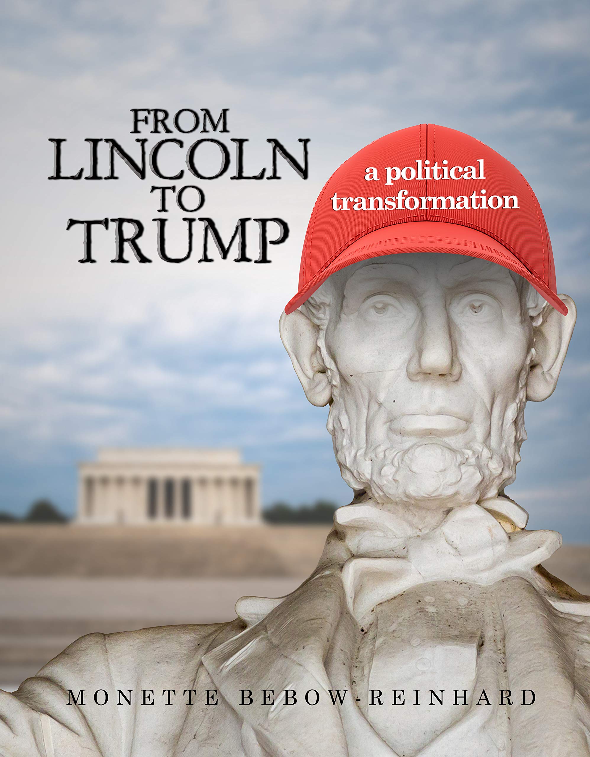 From Lincoln to Trump: A Political Transformation, 3rd edition by ...