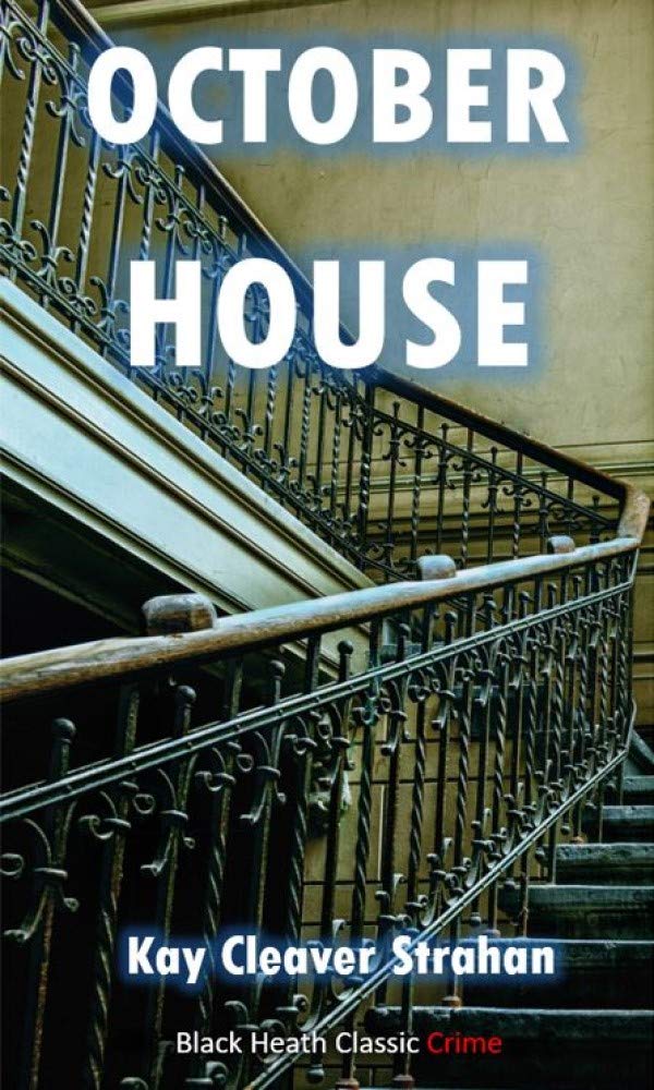 October House: A Lynn MacDonald Mystery by Kay Cleaver Strahan | Goodreads