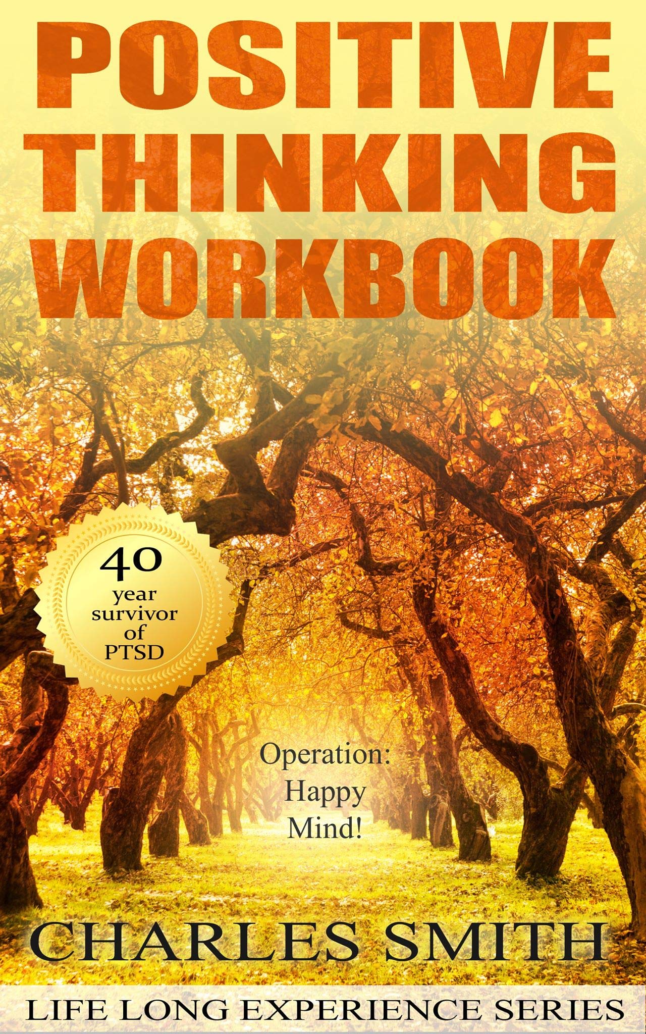 Positive Thinking Workbook (Black & White version): Operation: Happy ...