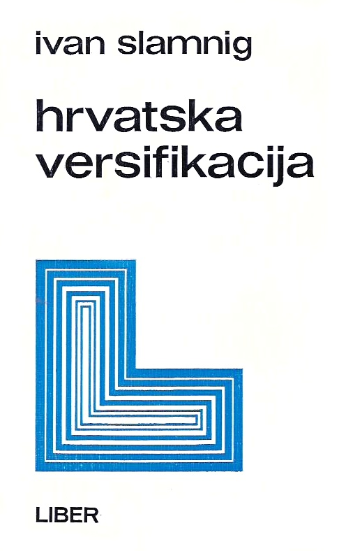 Hrvatska versifikacija by Ivan Slamnig | Goodreads