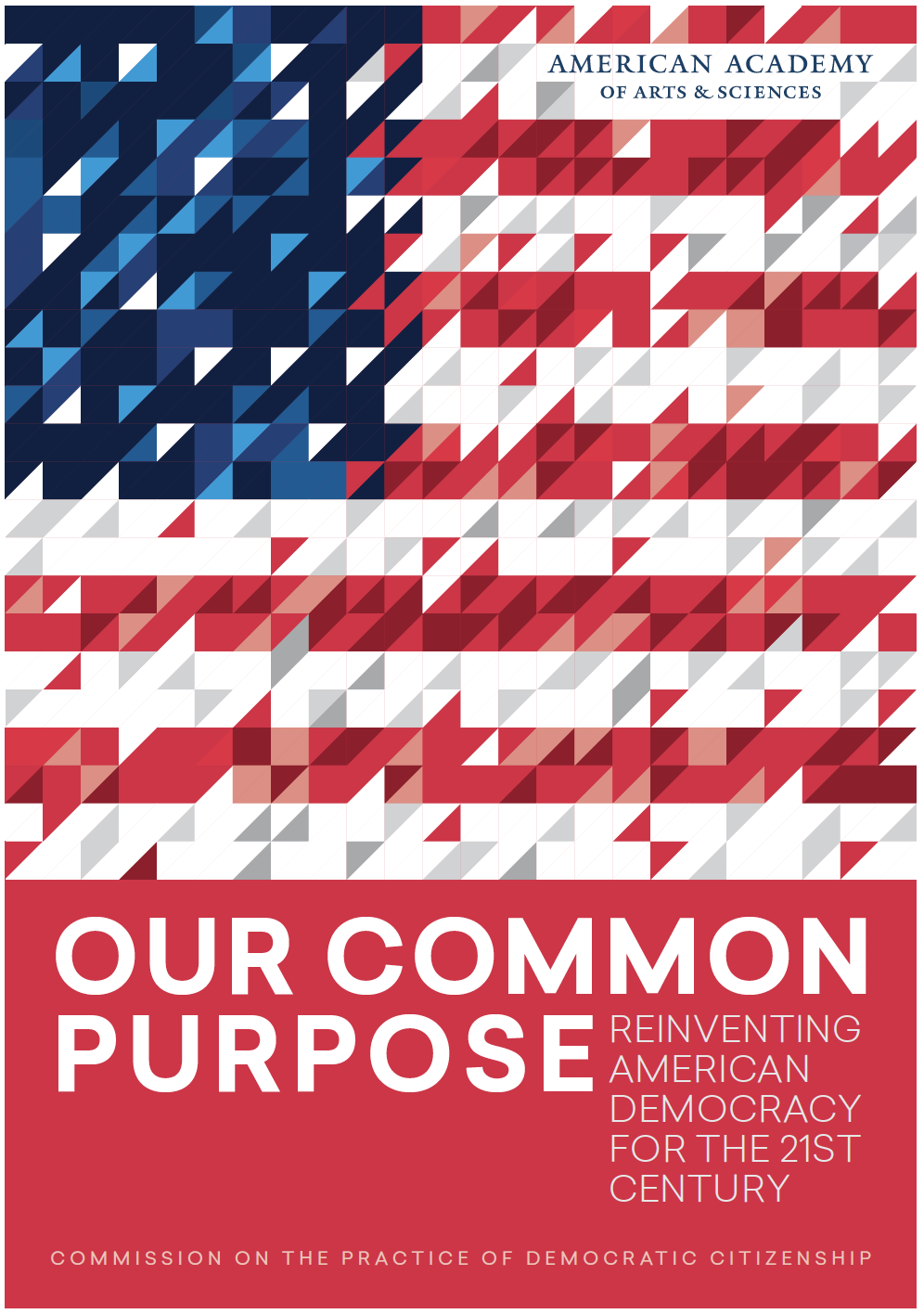 Our Common Purpose Reinventing American Democracy for the 21st Century ...