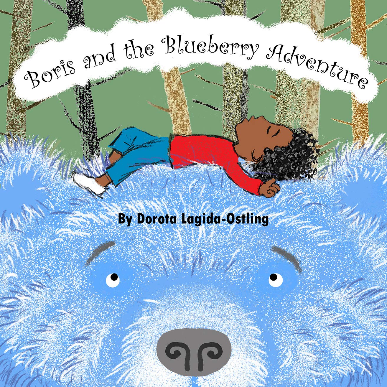Boris and the Blueberry Adventure by Dorota Lagida-Ostling | Goodreads