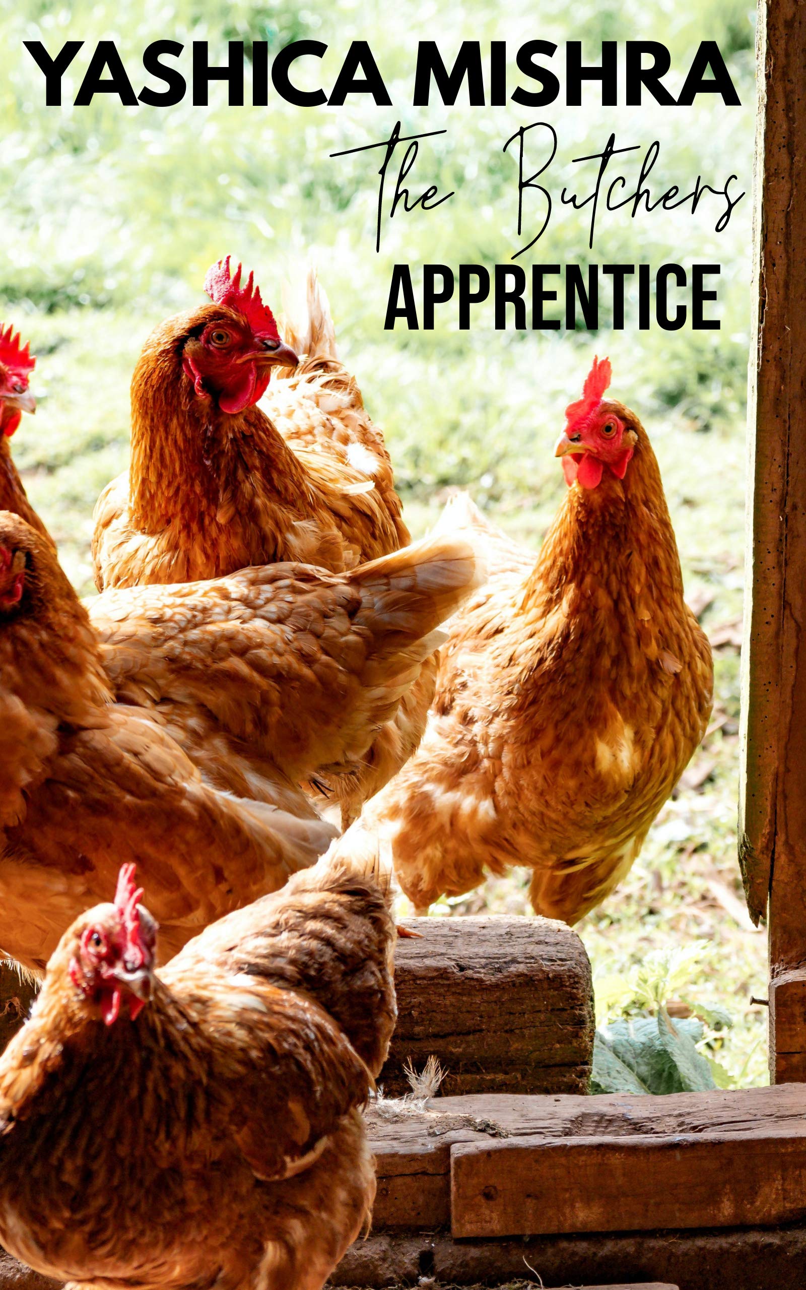 The Butcher's Apprentice by YASHICA MISHRA | Goodreads