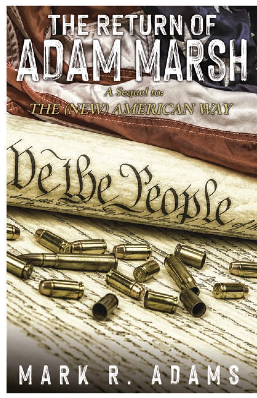 The Return Of Adam Marsh (The (New) American Way) by Mark R Adams ...