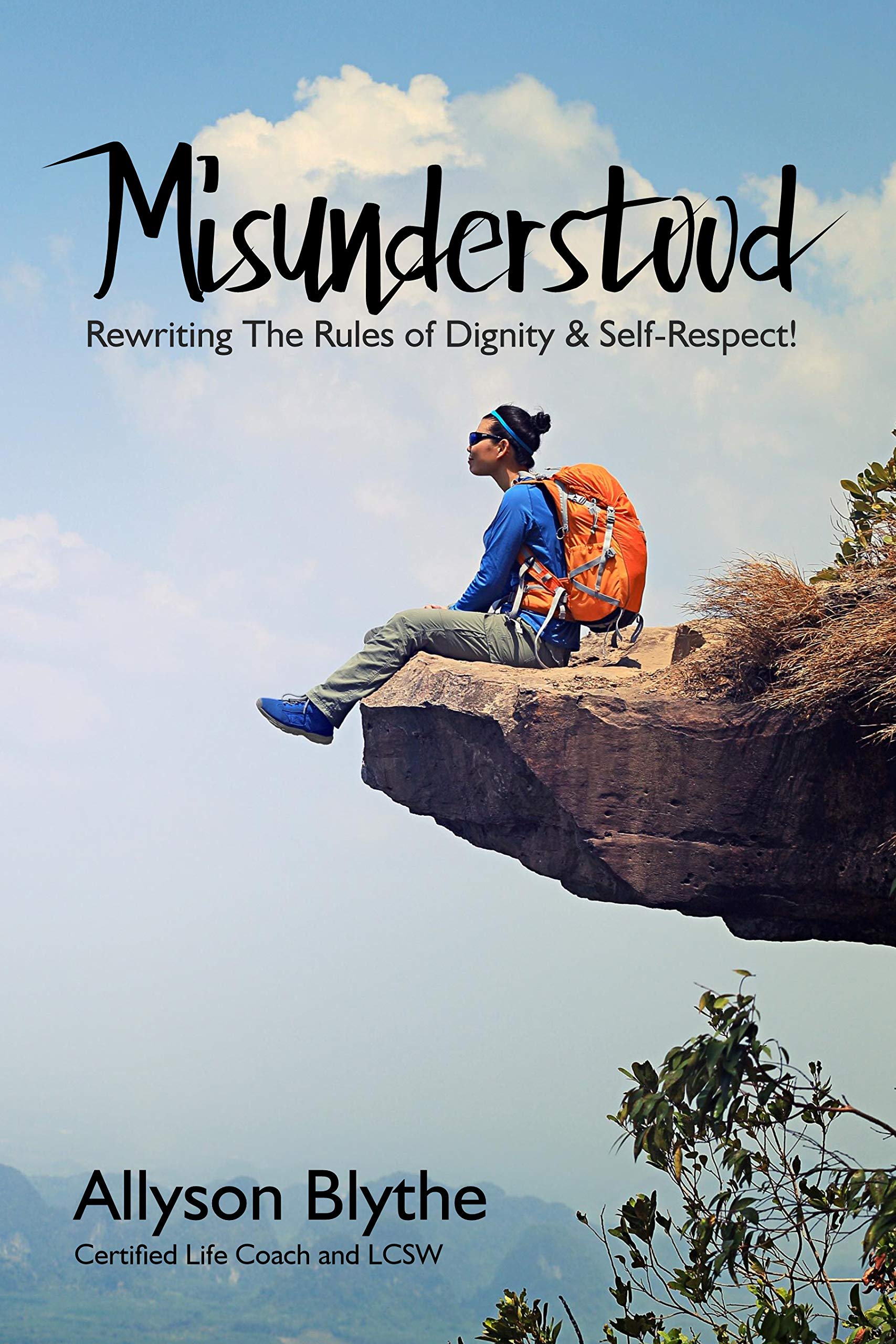 Misunderstood: Rewriting The Rules of Dignity & Self-Respect by Allyson ...