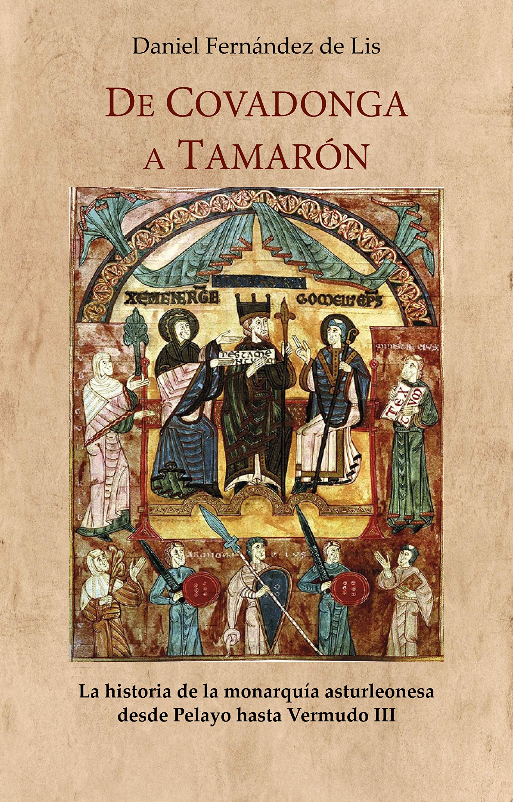 De Covadonga a Tamarón: La historia de los reinos de Asturias y León ...