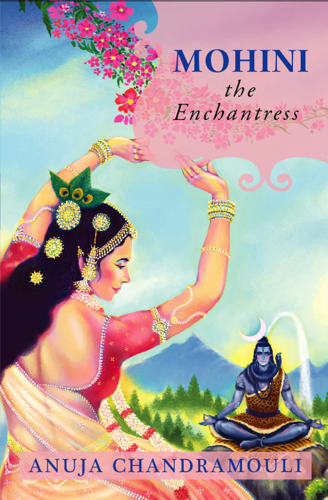 Mohini: The Enchantress by Anuja Chandramouli | Goodreads