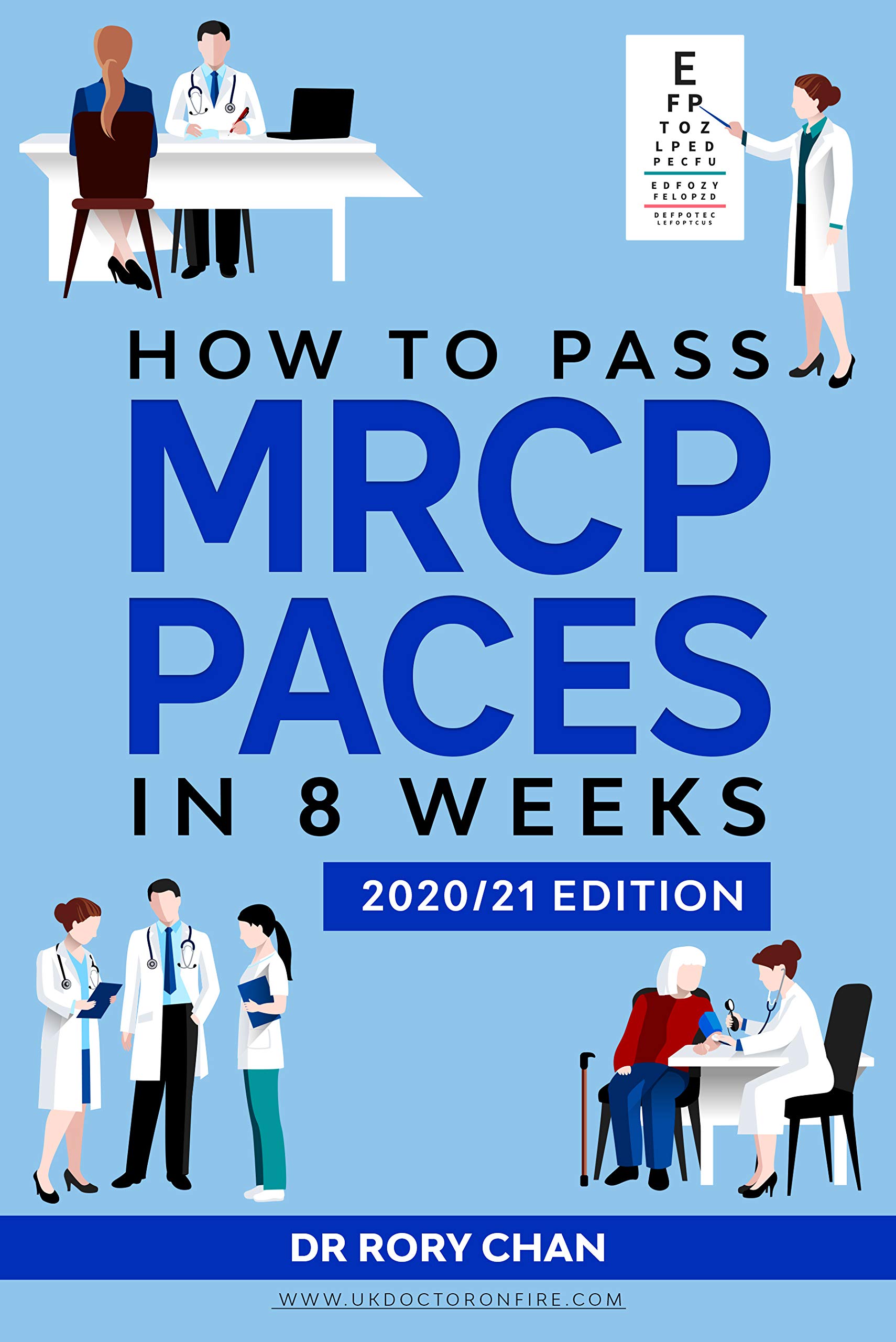 How to Pass MRCP PACES in 8 Weeks 2020/21 Edition by Rory Chan | Goodreads