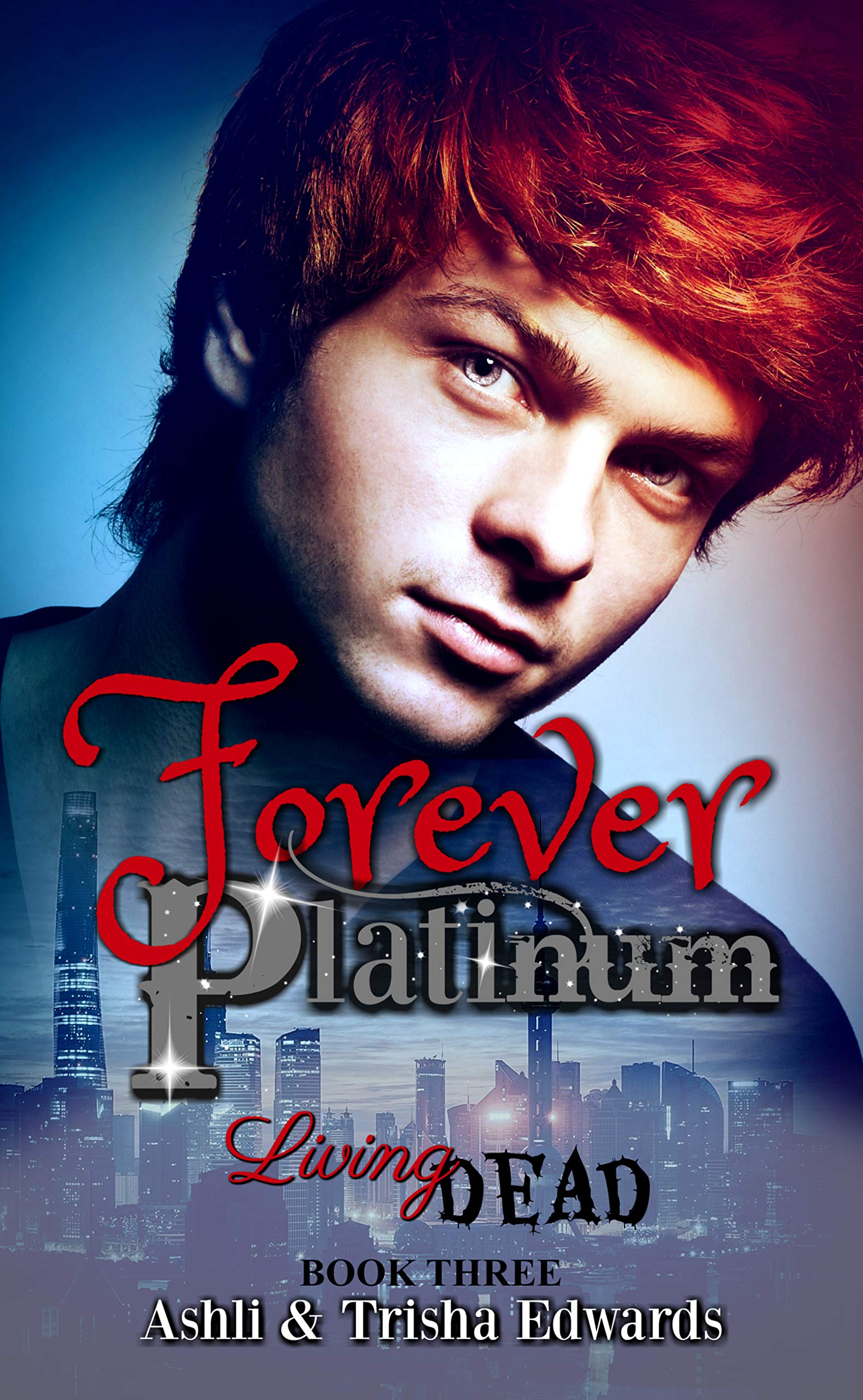 Forever Platinum (Living Dead Book 3) by Ashli and Trisha Edwards ...