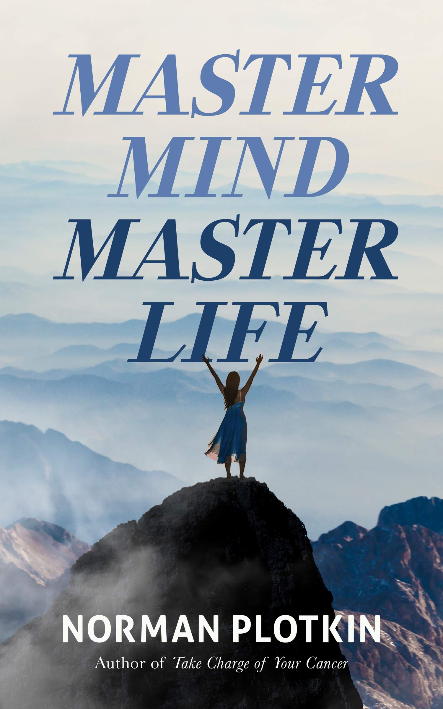 Master Mind Master Life by Norman Plotkin | Goodreads