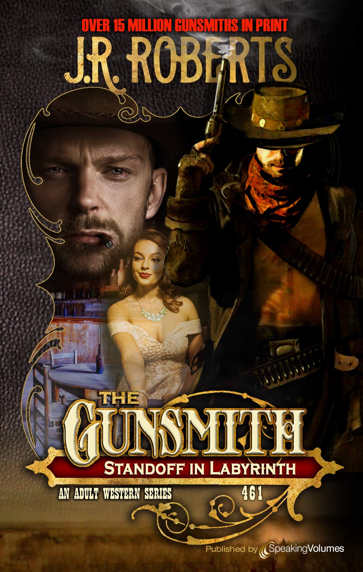 Standoff in Labyrinth (The Gunsmith Book 461) by J.R. Roberts | Goodreads