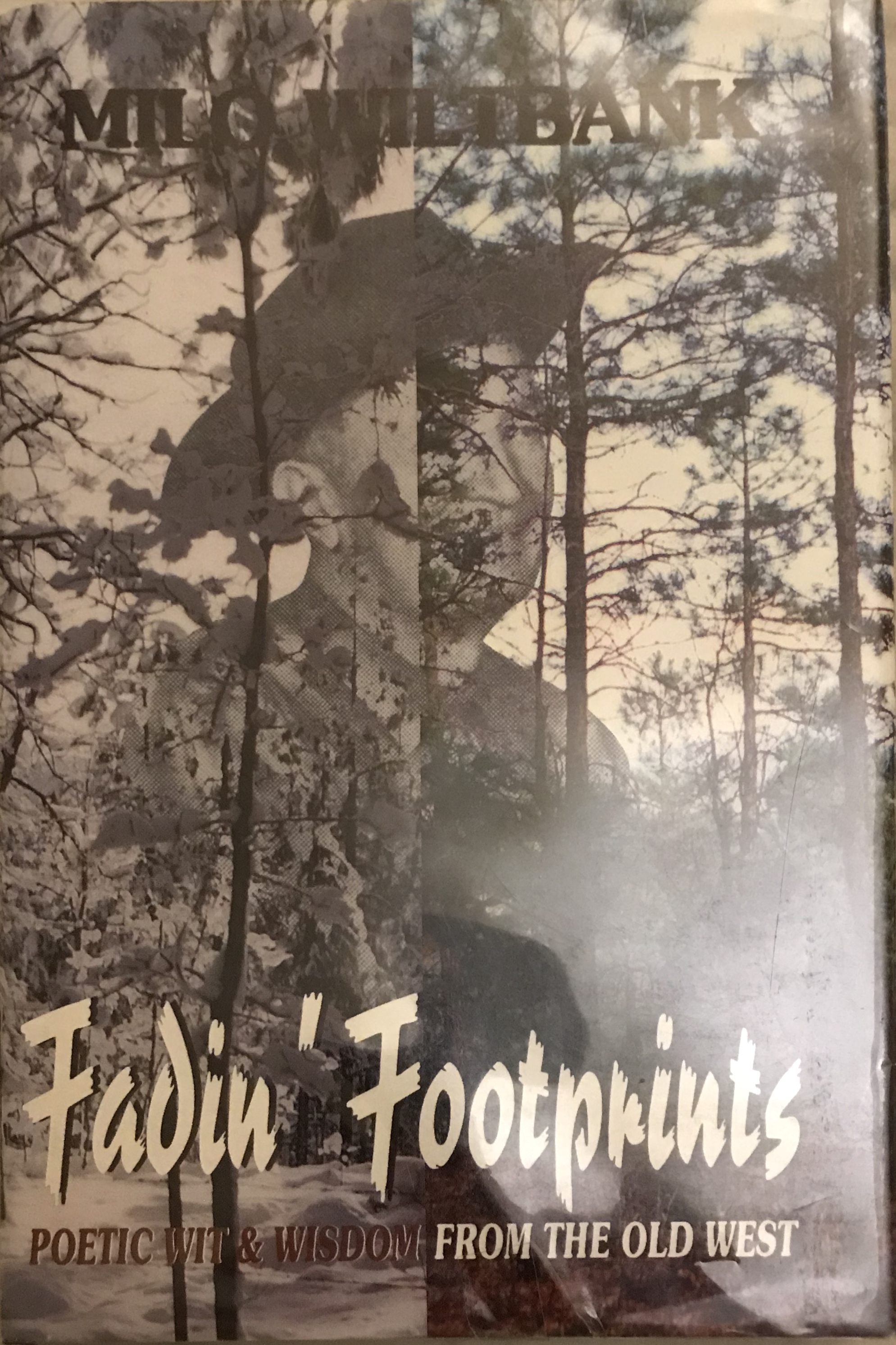 Fadin' Footprints Poetic Wit and Wisdom from the Old West by Milo ...