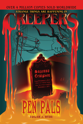 Creepers: Pen Pals (Creepers Horror Stories) by Edgar J. Hyde | Goodreads
