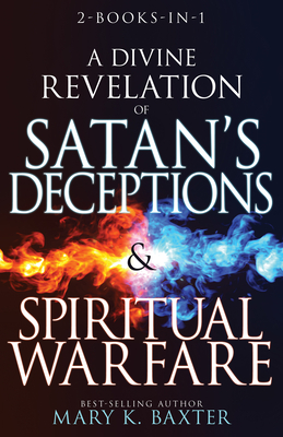 A Divine Revelation of Satan's Deceptions & Spiritual Warfare by Mary K ...